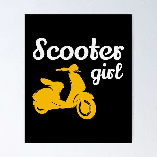 "Scooter Girl Rider Scootering Motorbike Moped Bike" Poster for Sale by ...