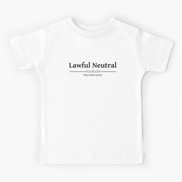 "Lawful Neutral DND 5e RPG Alignment Role Playing" Kids T-Shirt by ...