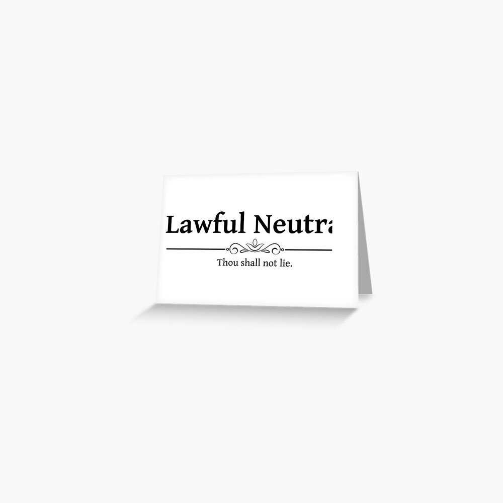 "Lawful Neutral DND 5e RPG Alignment Role Playing" Greeting Card for ...