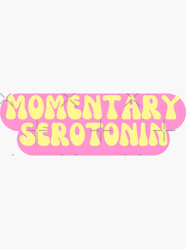 "Momentary serotonin " Sticker for Sale by Lavannya | Redbubble