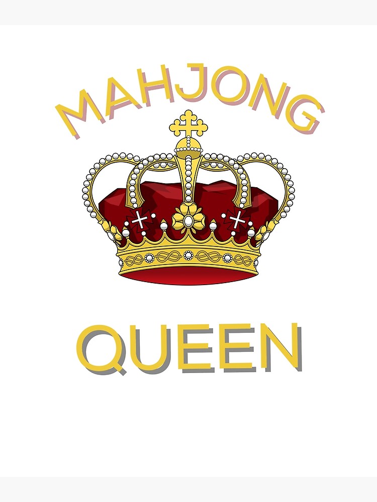 "MahJong Queen" Poster for Sale by lilsvariety | Redbubble
