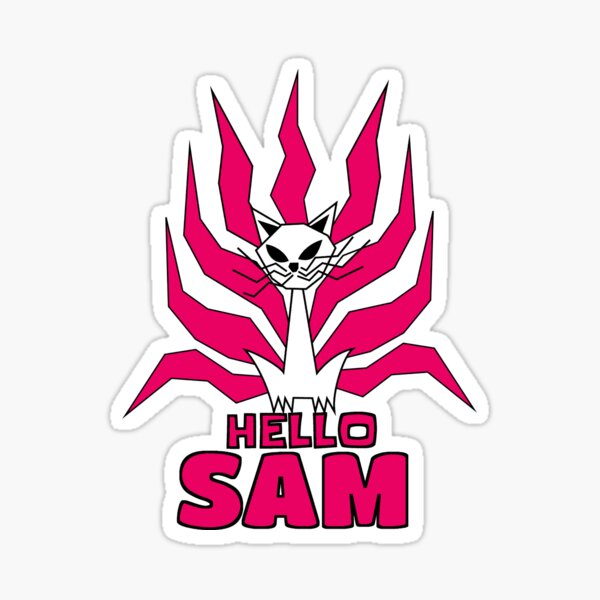 "Hello Sam - Funny in Axela Studio" Sticker for Sale by axelaStudio ...