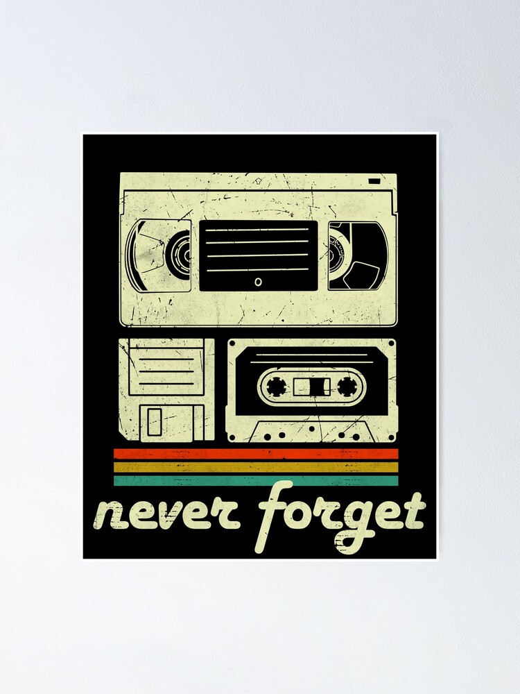 "80s Never Forget Retro Tech " Poster for Sale by LuckyU-Design | Redbubble
