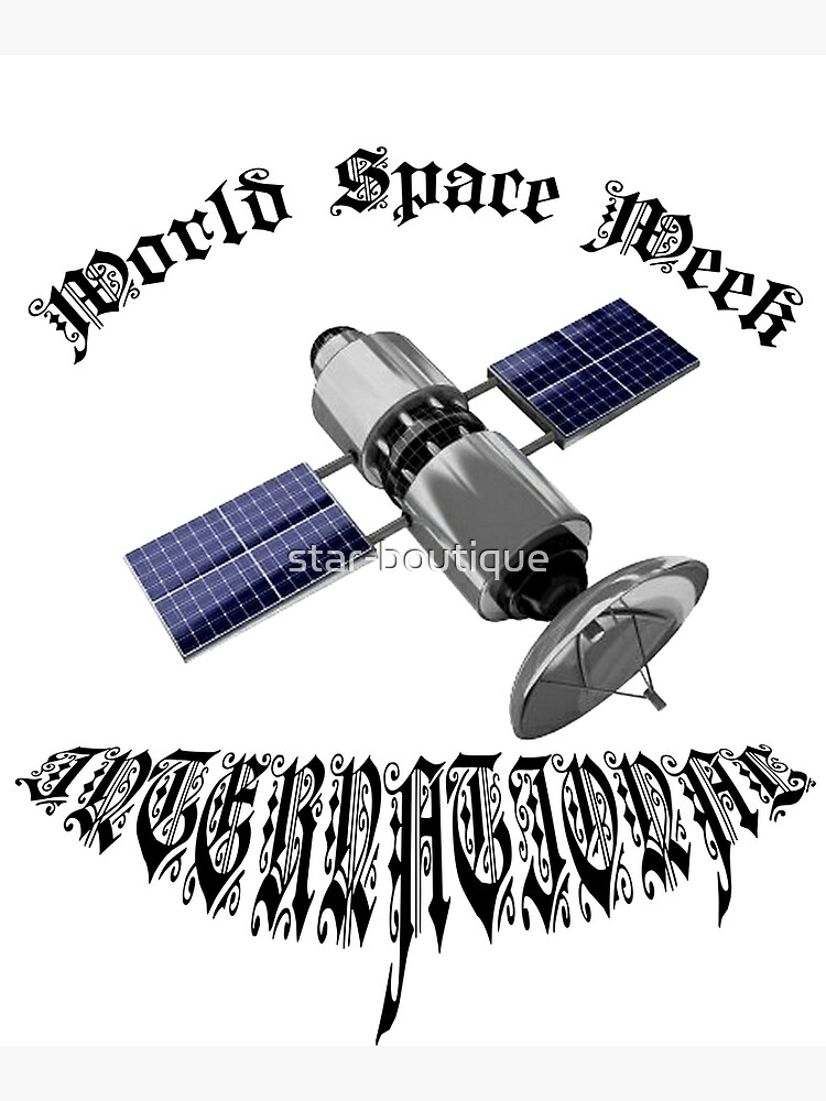 "World Space Week Begins" Poster for Sale by star-boutique | Redbubble