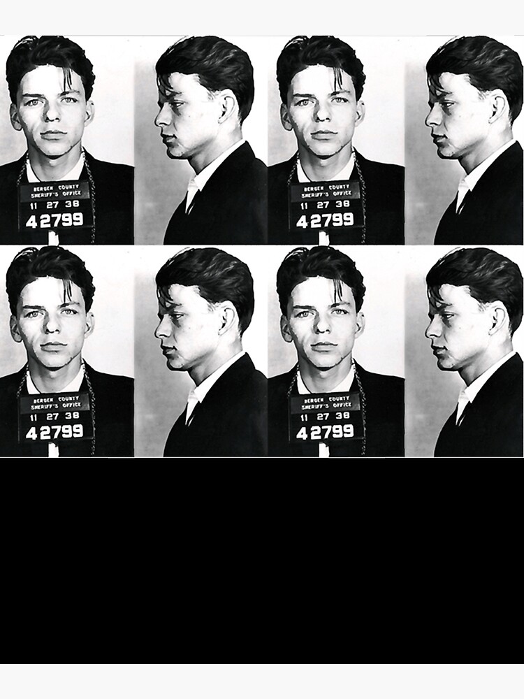 "Frank Sinatra Mugshots Classic " Poster for Sale by OreillyLinda5 ...