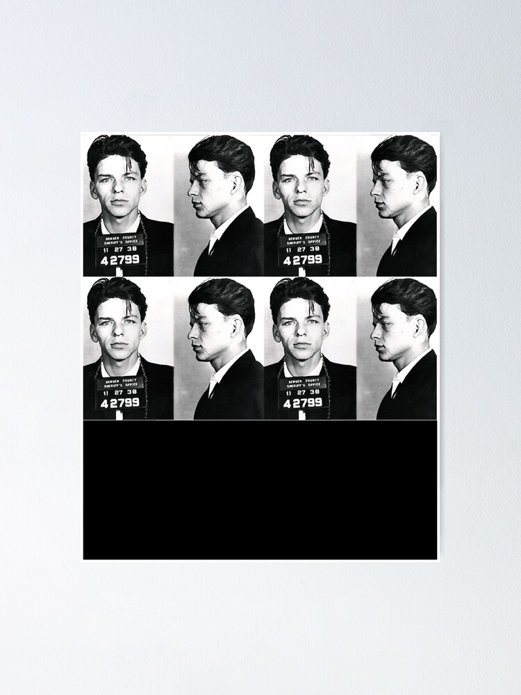 "Frank Sinatra Mugshots Classic " Poster for Sale by OreillyLinda5 ...