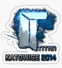 Titan Katowice 2014 Holo: Stickers | Redbubble