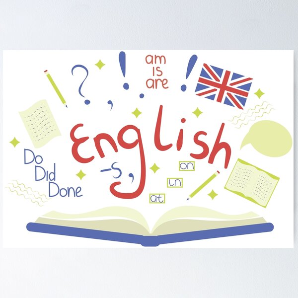 "Learning English is the best idea" Poster for Sale by Art-of-Rory ...