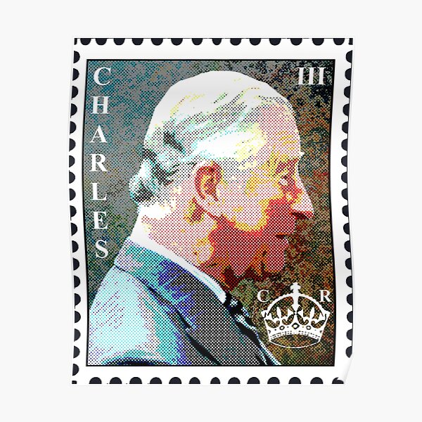 "Charles III postage stamp" Poster for Sale by SolidEarthArt | Redbubble