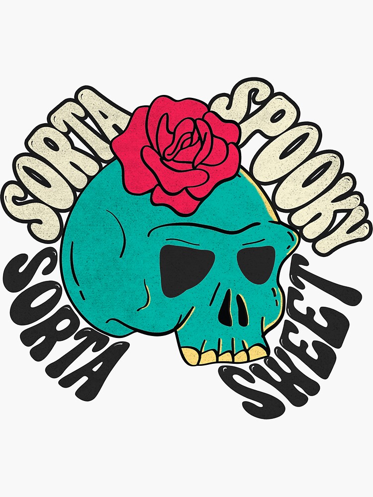 "Sorta Sweet Sorta Spooky " Sticker for Sale by sweary12 | Redbubble
