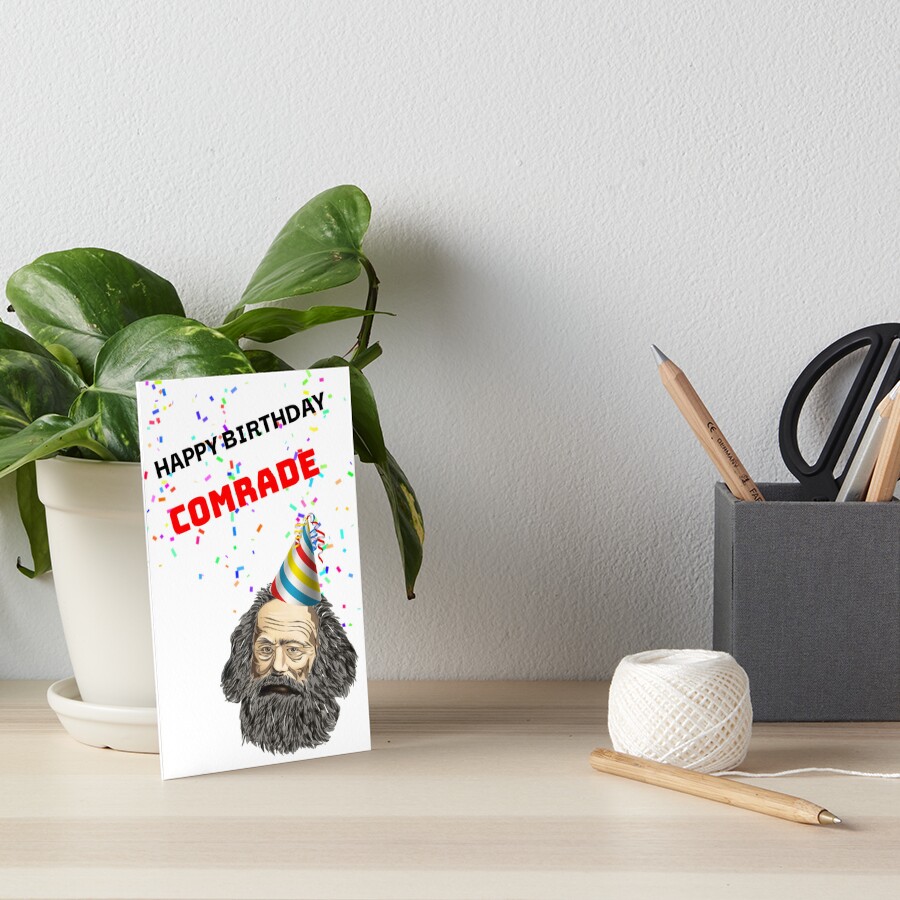 "Happy Birthday Comrade, Marx Birthday, Willow Days" Greeting Card for ...