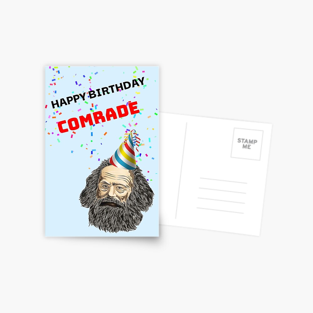 "Happy Birthday Comrade, Marx Birthday, Willow Days" Greeting Card for ...
