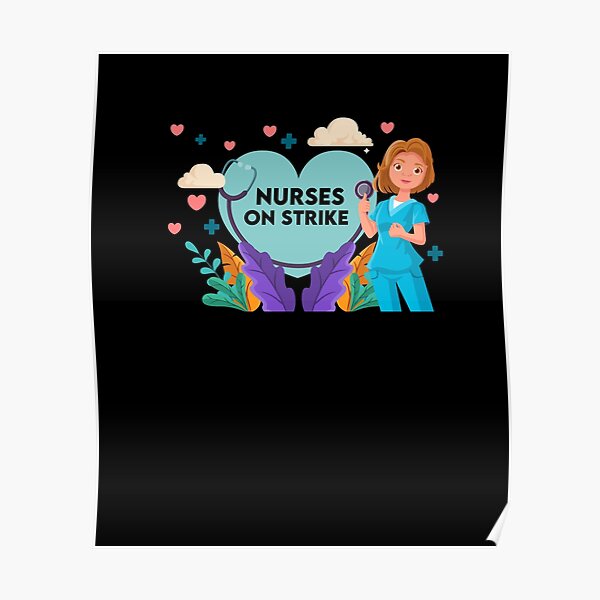 "Nurses on strike" Poster for Sale by youngle | Redbubble
