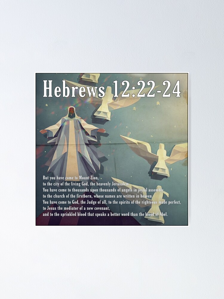 "Hebrews 12:22-24" Poster for Sale by debradeka | Redbubble