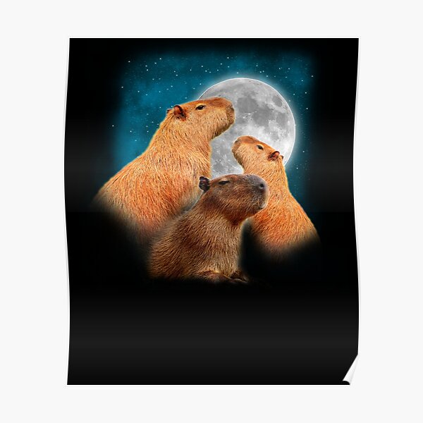 "Three Capybaras and Moon Funny Capybara Humor Parody" Poster for Sale ...