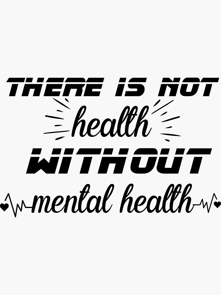 Pegatina «No hay salud sin salud mental-Bienestar mental» de oumaki ...