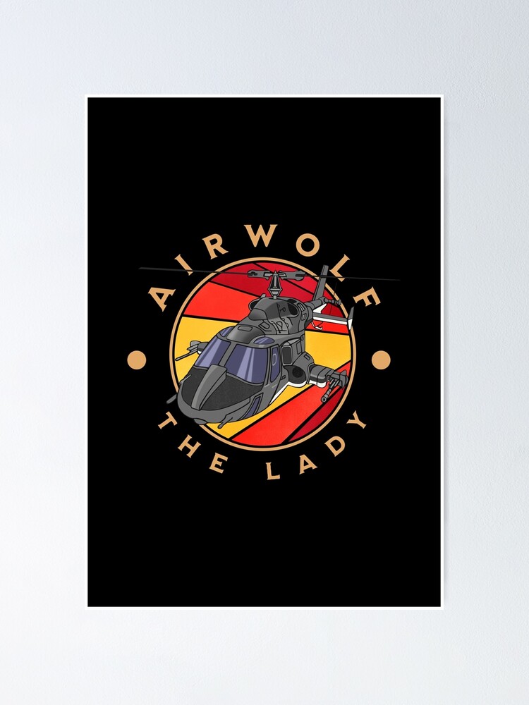 "Airwolf The Lady" Poster for Sale by Ravensclaw3 | Redbubble
