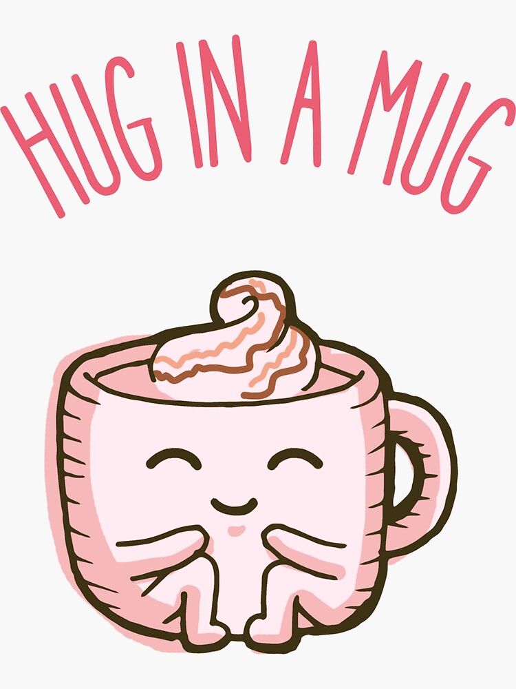 "Hug In A Mug" Sticker for Sale by Stefoca | Redbubble