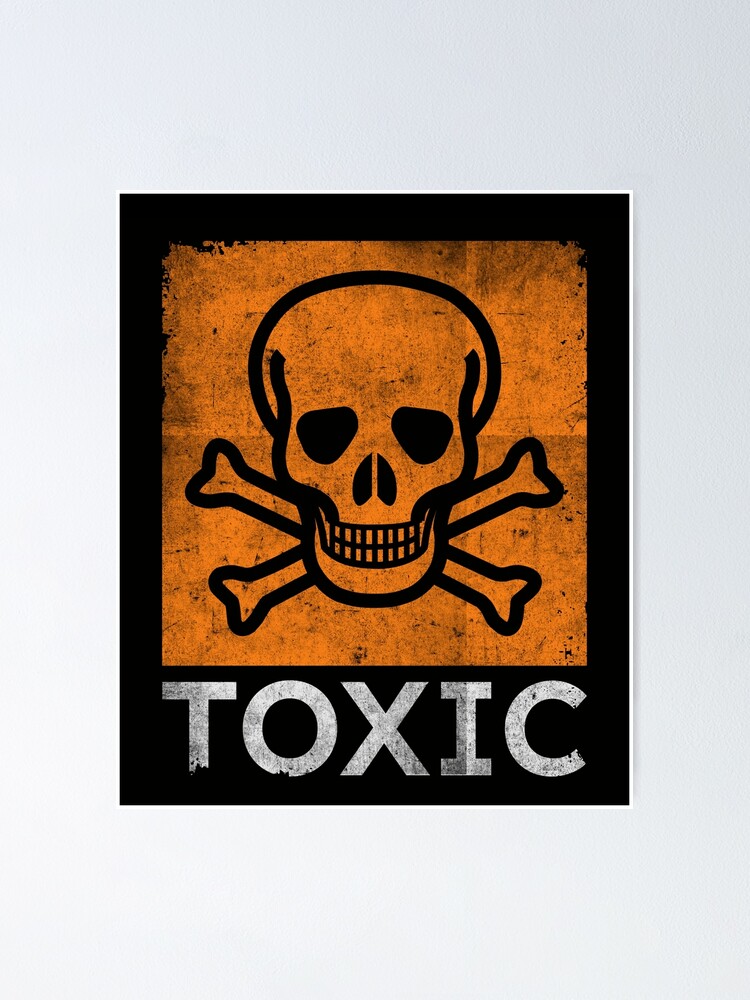 "Funny Toxic warning sign - Silly chemical toxic label" Poster for Sale ...