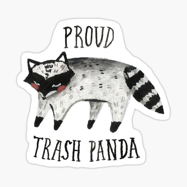 "Proud Trash Panda" Sticker for Sale by Ash-Elizabeth | Redbubble