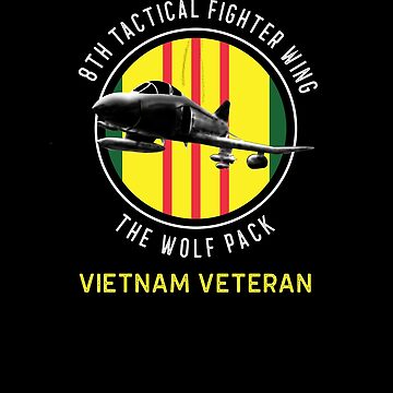 "8th TAC Fighter Wing "Wolf Pack" Vietnam Veteran F-4" Poster for Sale ...