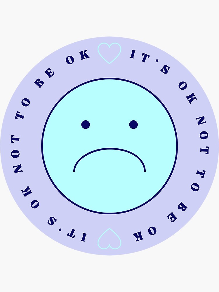 "IT'S OK NOT TO BE OK Sticker" Sticker for Sale by mdaniellexo | Redbubble