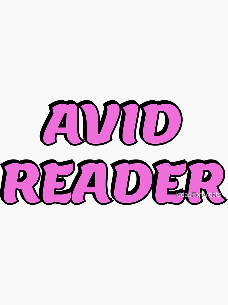 "AVID READER back to school" Sticker for Sale by IdeasForArtists ...