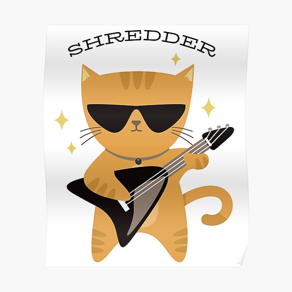 "Shredder the cat" Poster for Sale by Rickido | Redbubble