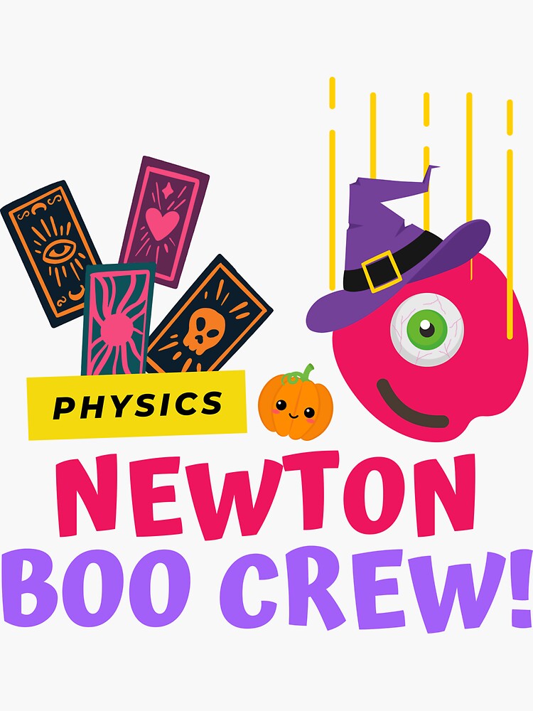 "Physics Newton Boo Crew Halloween Design" Sticker for Sale by ...