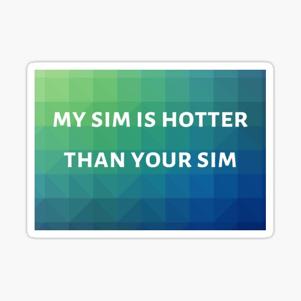 "Hot Sims" Sticker for Sale by bvarianbeefstik | Redbubble