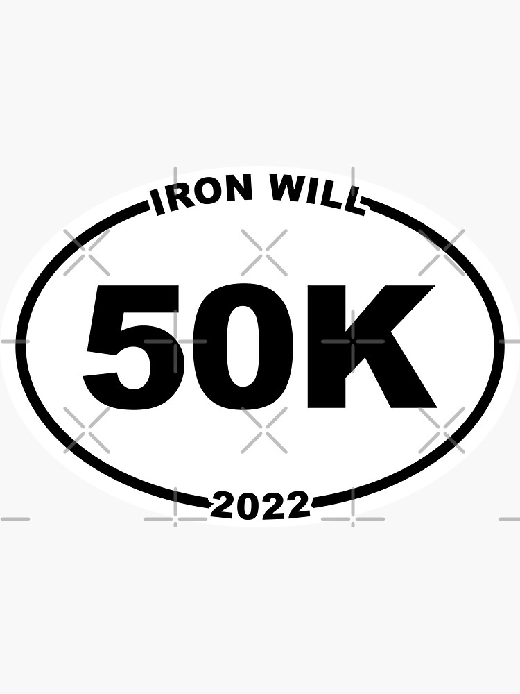 "IRON WILL 50K FINISHER" Sticker for Sale by bellamuert3 | Redbubble