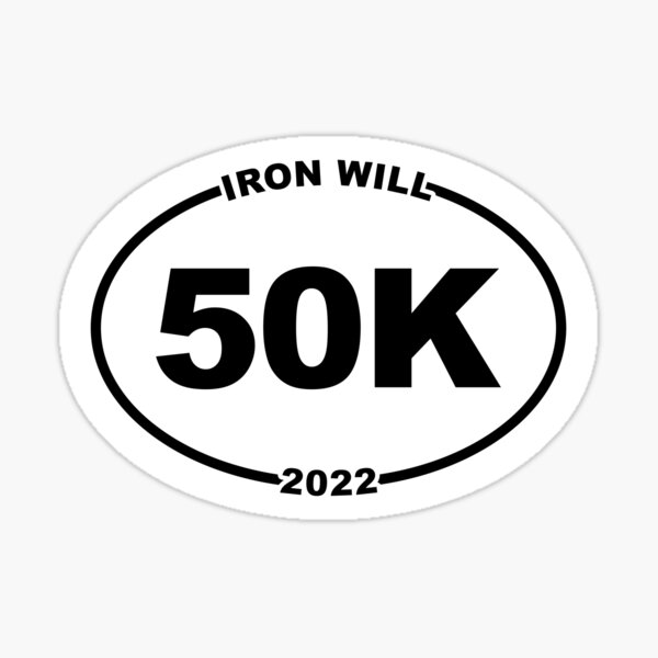 "IRON WILL 50K FINISHER" Sticker for Sale by bellamuert3 | Redbubble