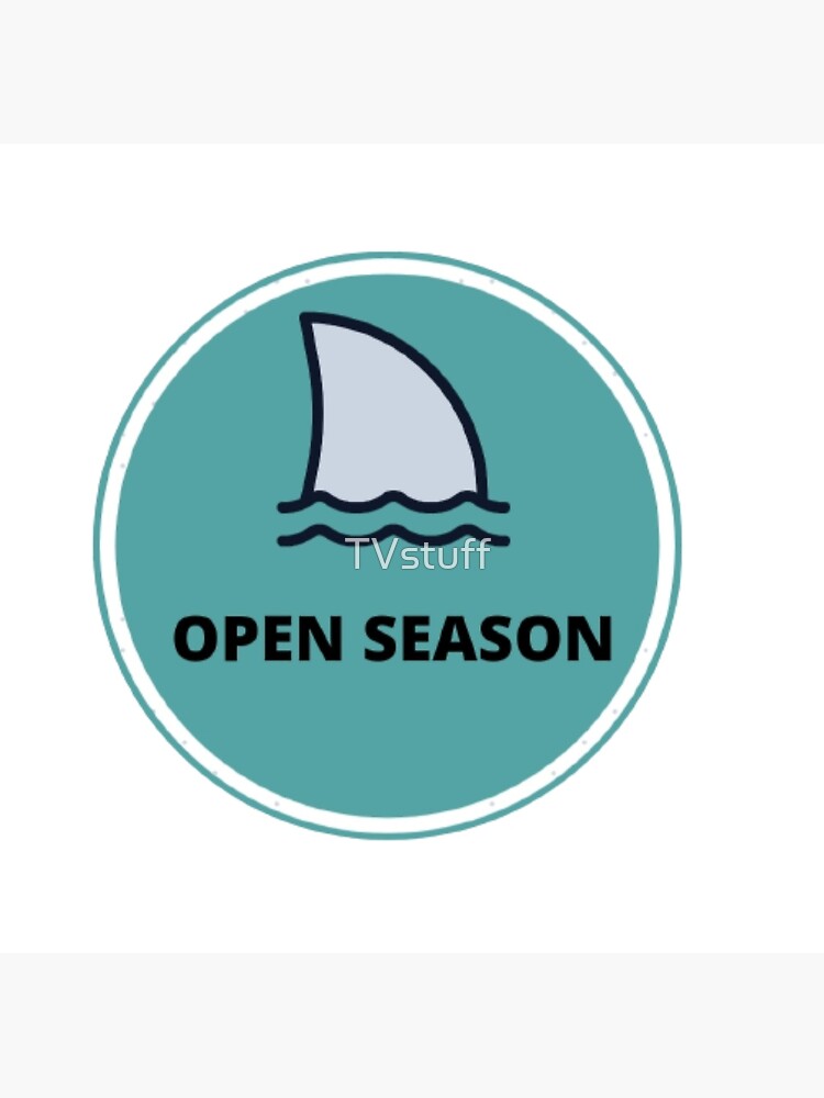 "Open season shark" Poster for Sale by TVstuff | Redbubble