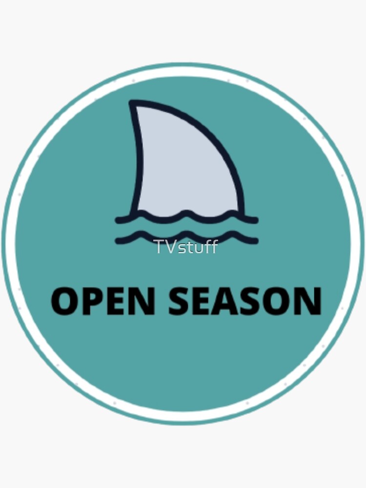 "Open season shark" Sticker for Sale by TVstuff | Redbubble