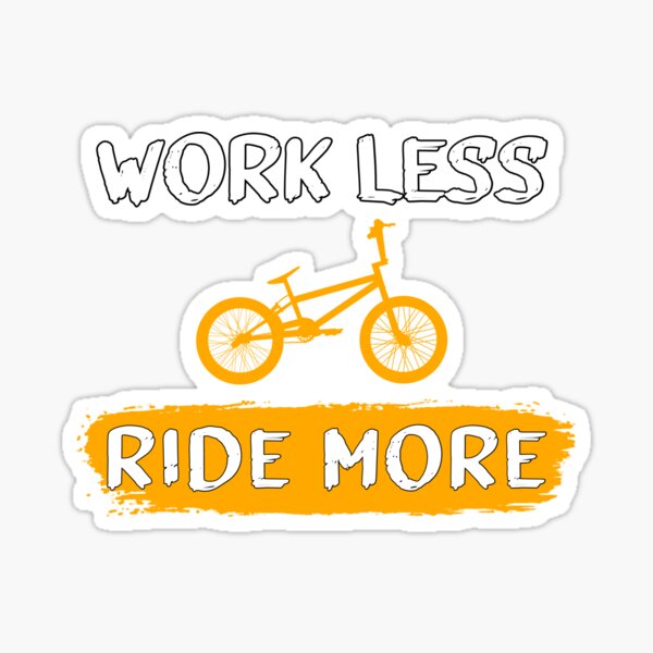"Ride more work less funny riding quote" Sticker for Sale by FozoxShop ...