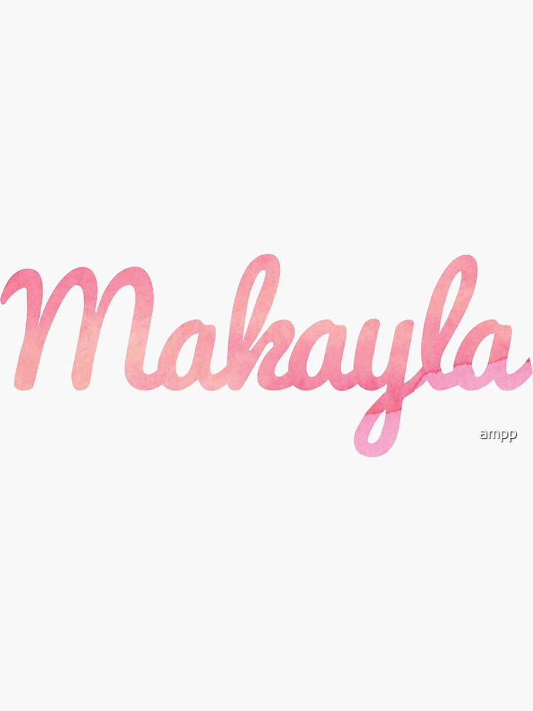 "Makayla" Sticker for Sale by ampp | Redbubble