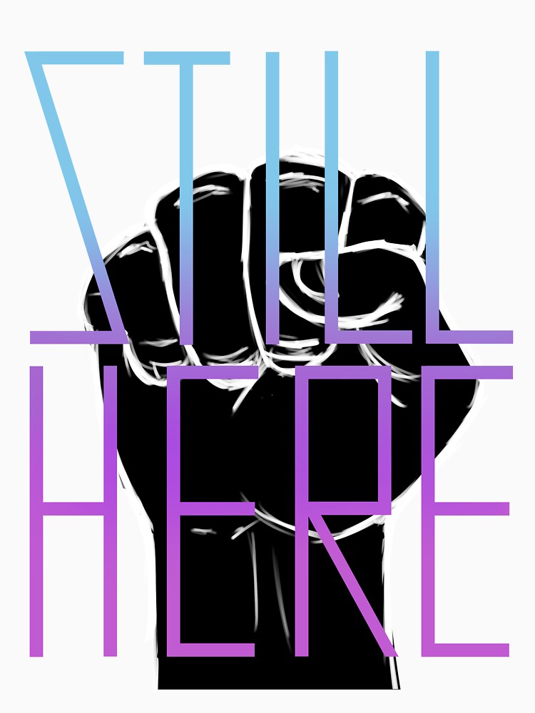 "Still Here - Cool" T-shirt by SadGiraffe | Redbubble