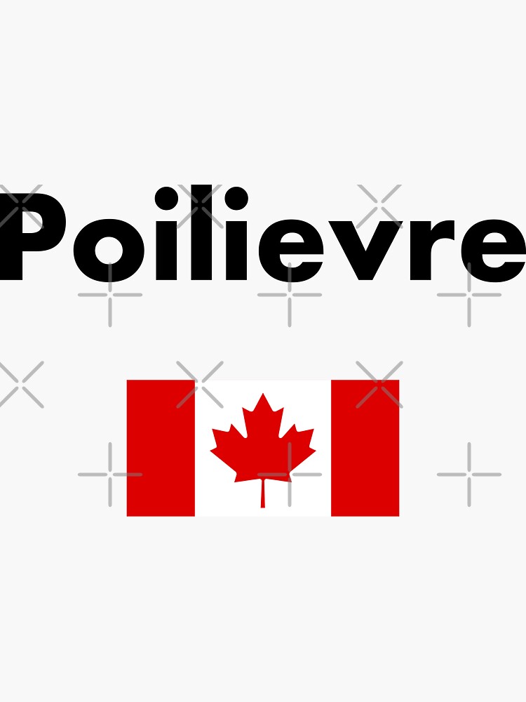 "Pierre Poilievre Canada Canadian Flag Light-Color" Sticker for Sale by TinyStarCanada | Redbubble