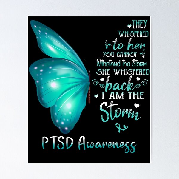 "She Whispered Back I Am The Storm PTSD Awareness Butterfly" Poster for ...