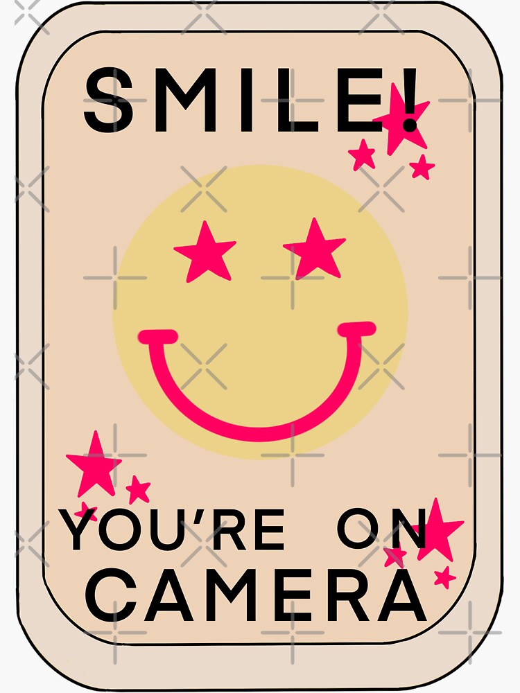 ""Smile you're on camera" " Sticker for Sale by perezprintz | Redbubble