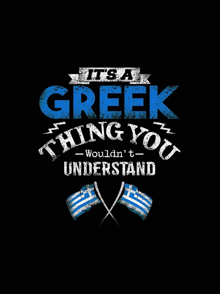 Its A Greek Thing You Wouldnt Understand Iphone Case For Sale By