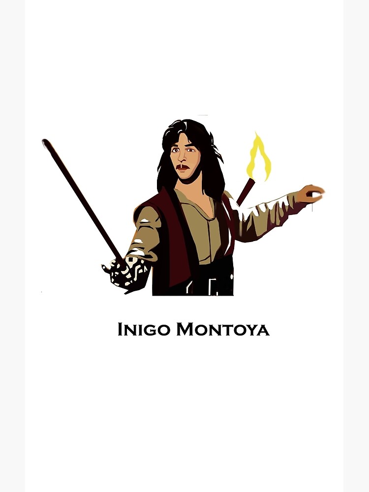 "Inigo Montoya" Art Print for Sale by Nornberg77 | Redbubble