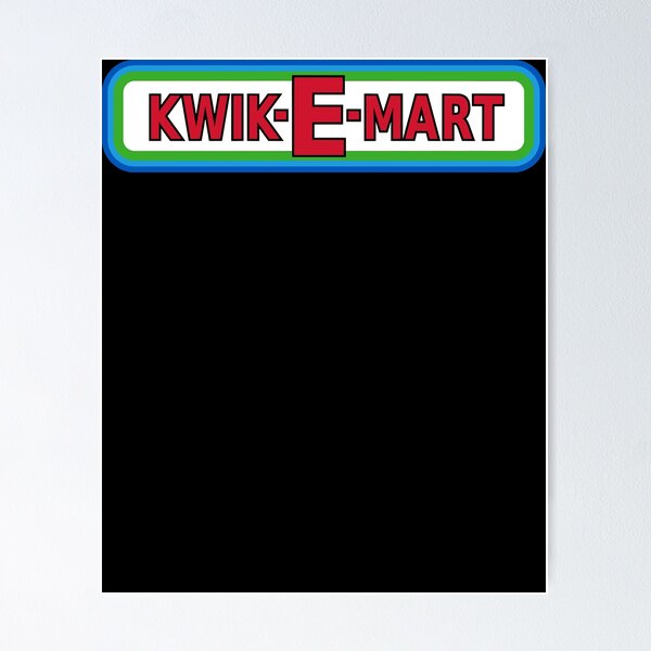 "Kwik E Mart" Poster for Sale by KirstieHadler | Redbubble
