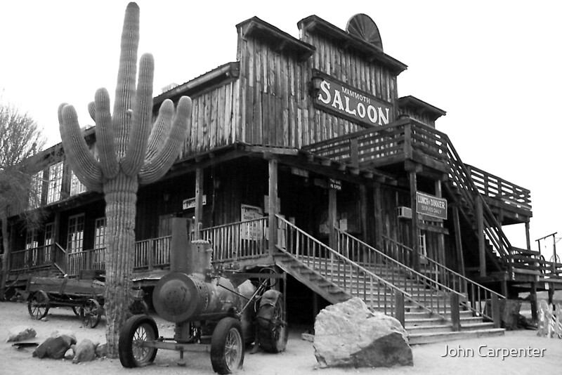 "Old West Saloon, Arizona" by John Carpenter | Redbubble