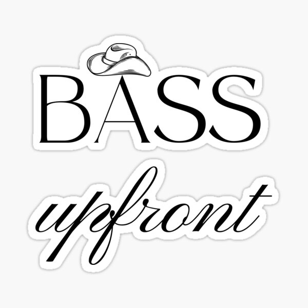 " BASS UPFRONT" Sticker for Sale by ArtistLibrary | Redbubble