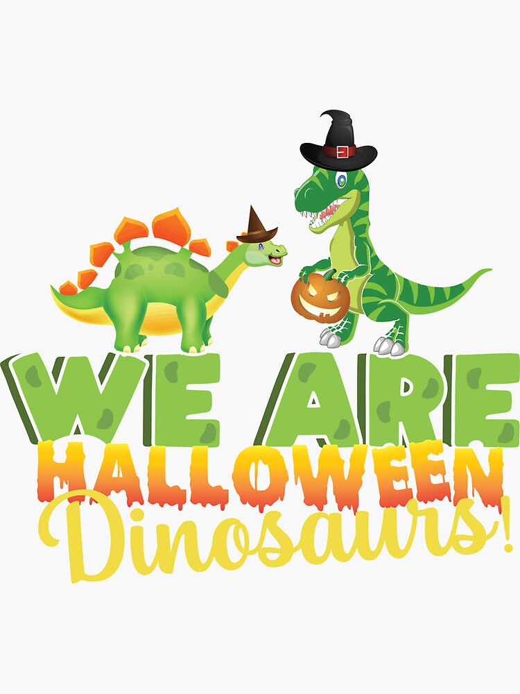 "We are Halloween Dinosaurs | Funny T Rex Pumpkin Dinosaur Trex ...