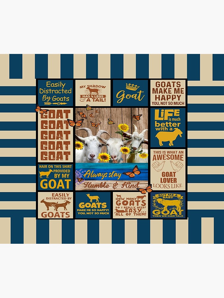 "Goat Always Stay Humble And Kind-Life Is Much Better With A Goat ...