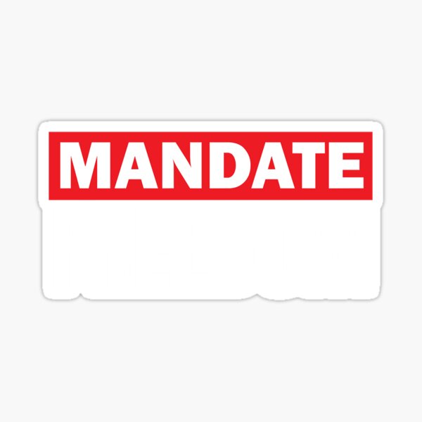 "Mandate Freedom Essential " Sticker for Sale by CYNTHIASTOK | Redbubble