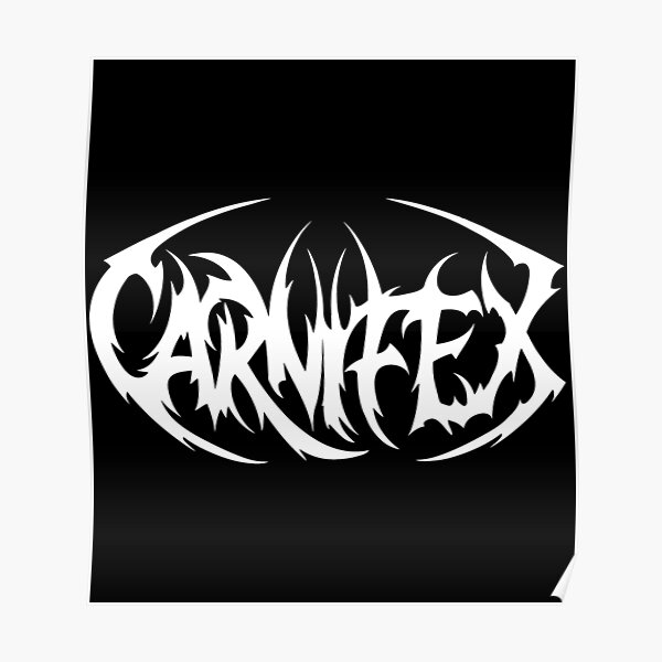 "the real art from carnifex band" Poster for Sale by artinezs5 | Redbubble