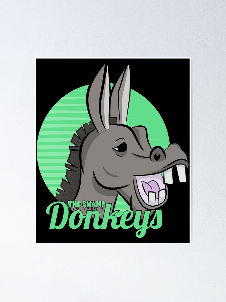 "Day Gifts Heroes The Swamp Donkeys Logo" Poster for Sale by ...